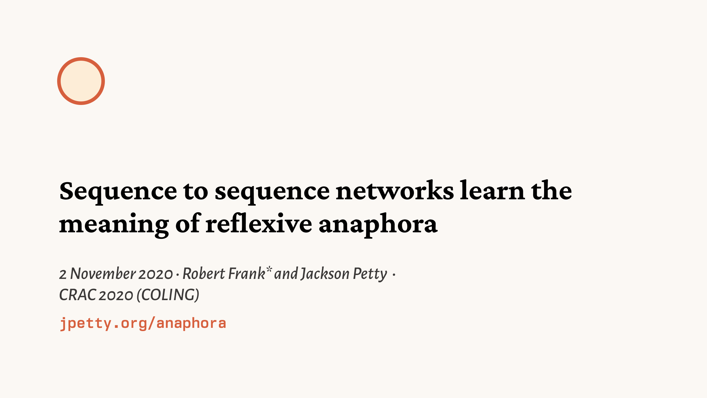 Sequence to sequence networks learn the meaning of reflexive anaphora • Jackson Petty