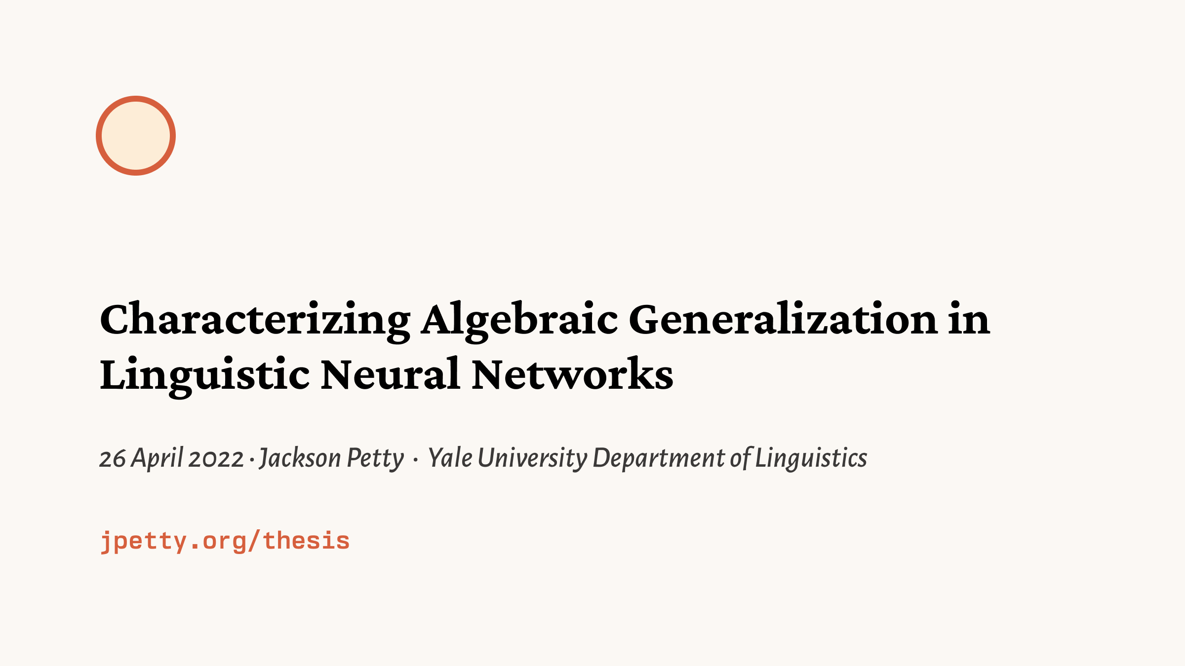 Characterizing Algebraic Generalization in Linguistic Neural Networks • Jackson Petty
